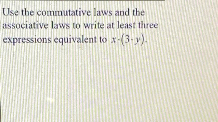Solved Use the commutative laws and the associative laws to | Chegg.com