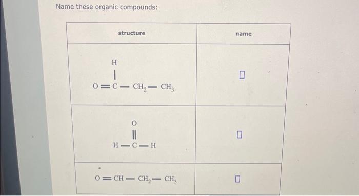 Solved Name these organic compounds:Tag each carbon atom in | Chegg.com