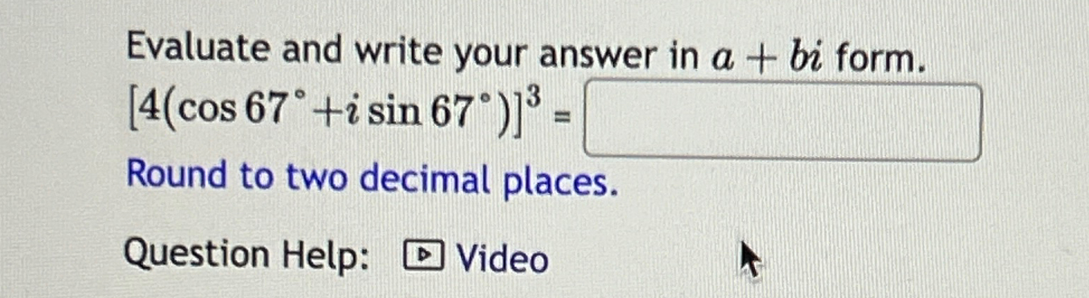 Solved Evaluate and write your answer in a+bi | Chegg.com
