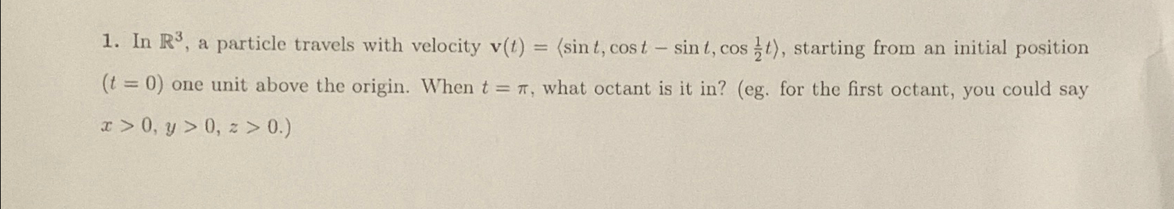 Solved In R3, ﻿a particle travels with velocity | Chegg.com