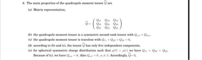 6. The main properties of the quadrupole moment | Chegg.com