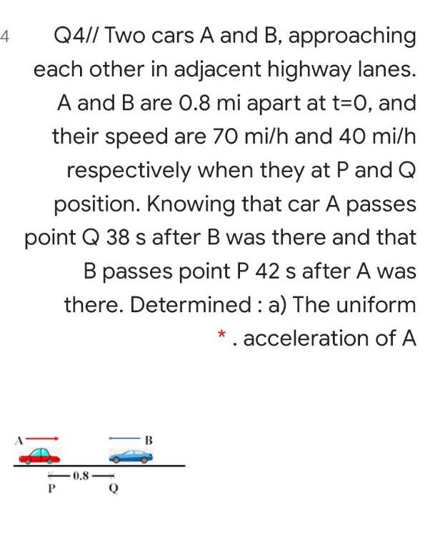 Solved 4 Q4// Two cars A and B, approaching each other in | Chegg.com