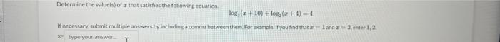 Solved log2(x+10)+log2(x+4)=4 If necessary. submit multiple | Chegg.com