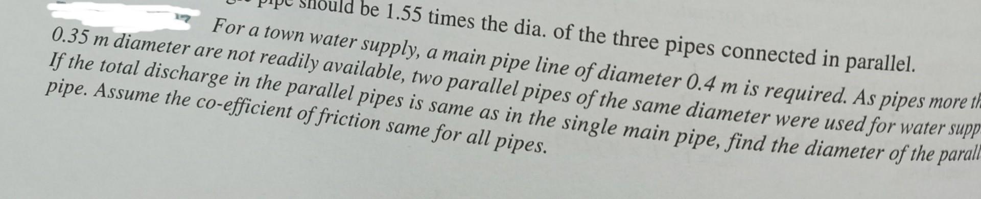 Solved thes the dia. of the pipes connected in parallel. | Chegg.com