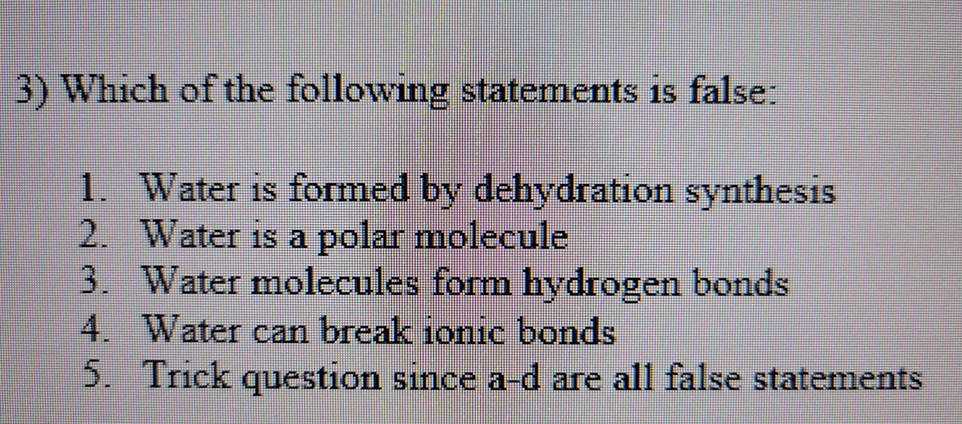 Solved 3) Which of the following statements is false: 1. | Chegg.com