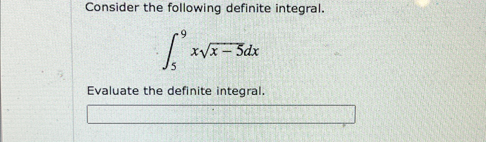Solved Consider the following definite | Chegg.com Solved Consider the following definite | Chegg.com