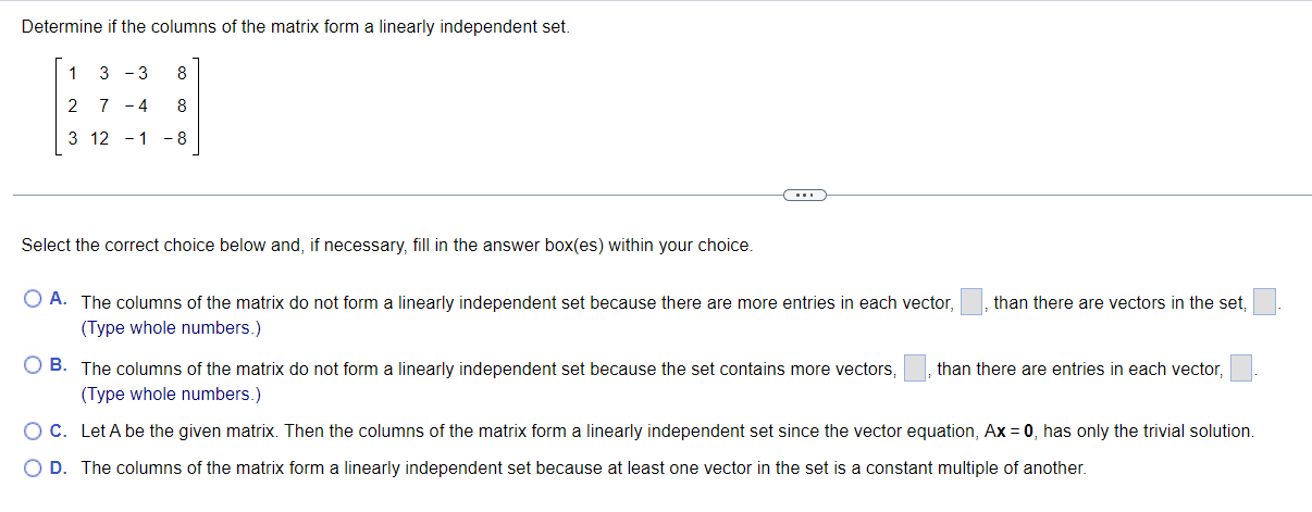 Solved Determine if the columns of the matrix form a | Chegg.com