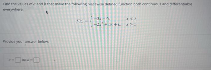 Solved Find the values of a and b that make the following | Chegg.com