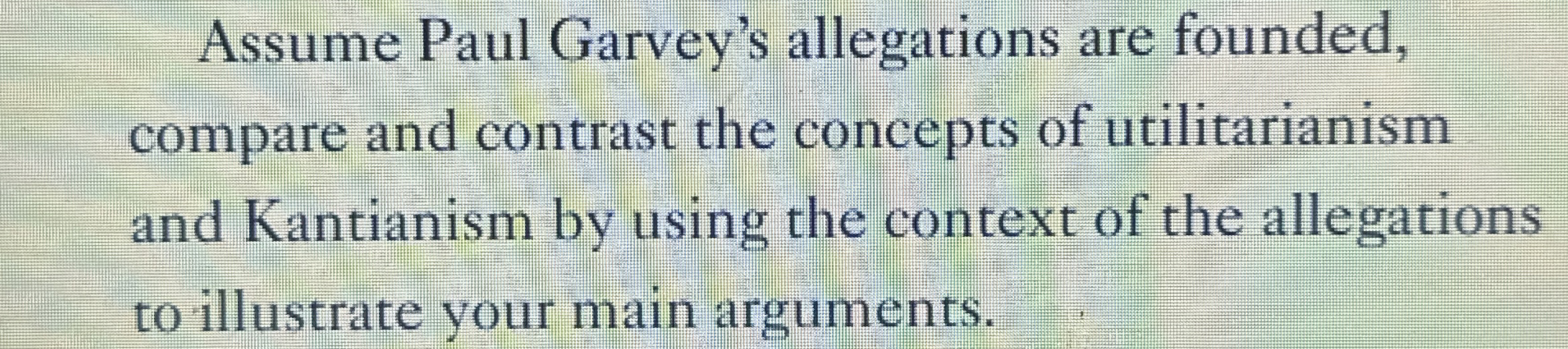 Solved Assume Paul Garvey's allegations are founded, compare | Chegg.com