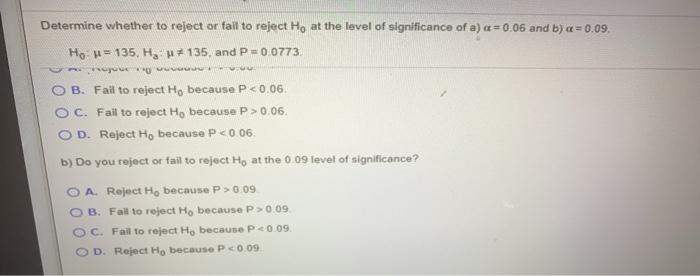 Solved Determine whether to reject or fail to reject Ho at | Chegg.com