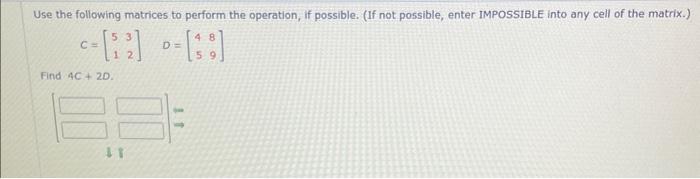 Solved Use the following matrices to perform the operation, | Chegg.com