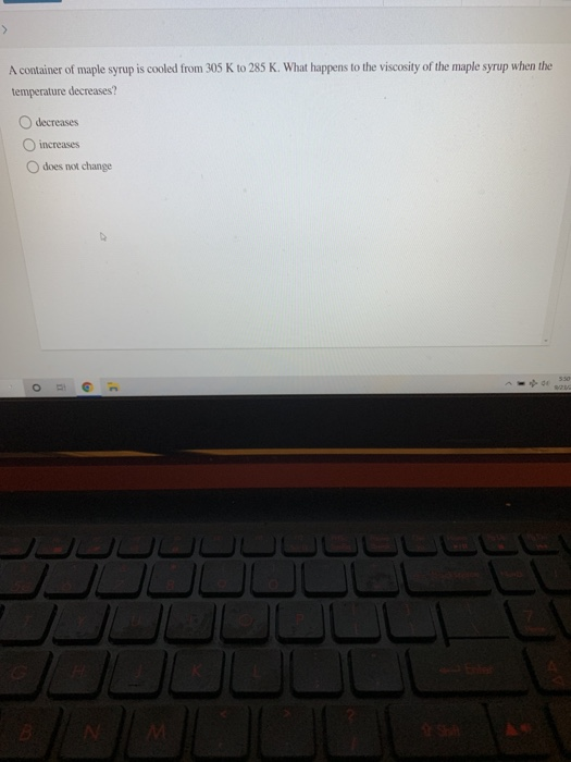 Solved A container of maple syrup is cooled from 305 K to | Chegg.com