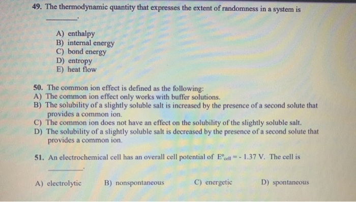 Solved 49. The thermodynamic quantity that expresses the | Chegg.com