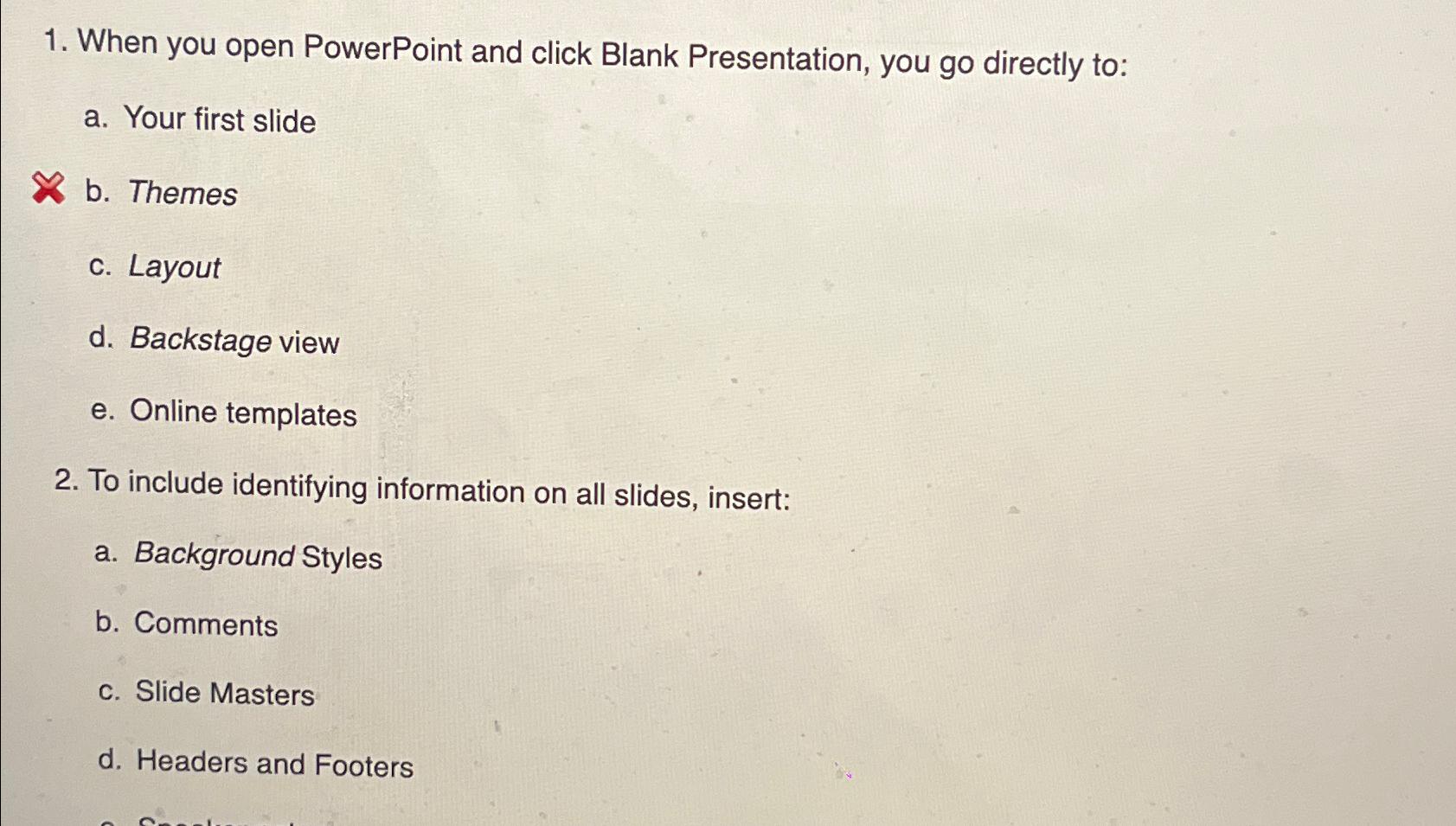 Solved When you open PowerPoint and click Blank | Chegg.com