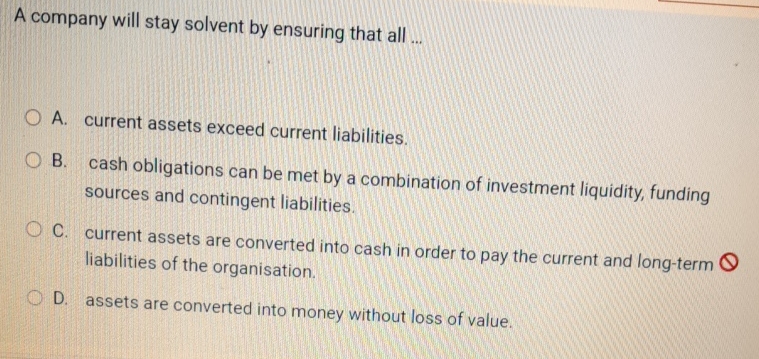 Solved A company will stay solvent by ensuring that all | Chegg.com