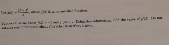 Solved Let g() where f(x) is an unspecified function. | Chegg.com