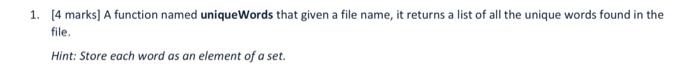 Solved 1. [4 marks] A function named unique Words that given | Chegg.com