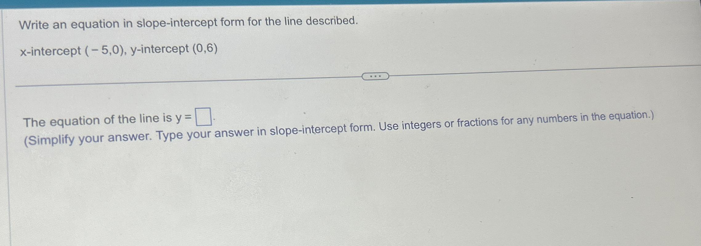 Solved Write an equation in slope-intercept form for the | Chegg.com