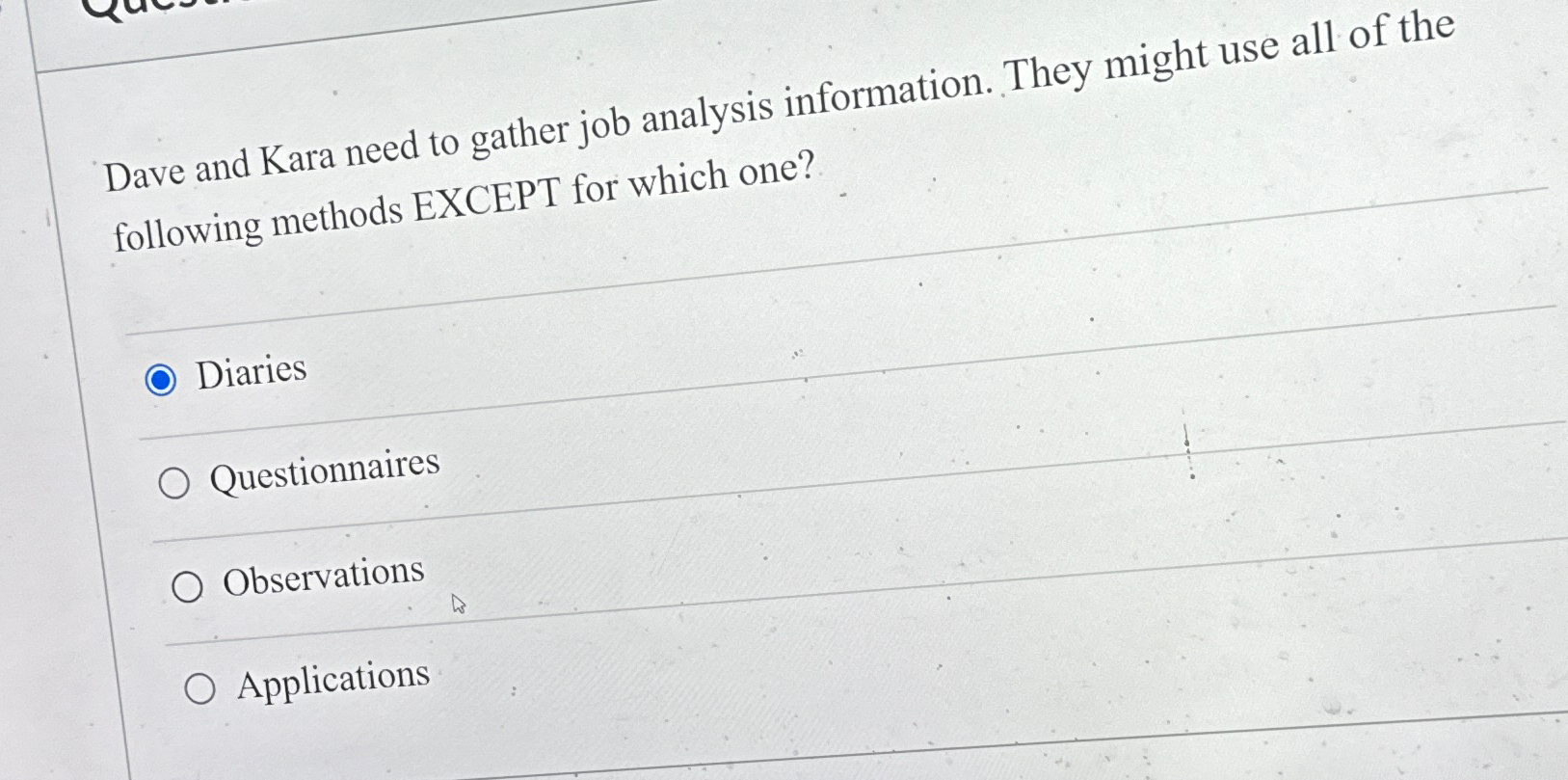Solved Dave and Kara need to gather job analysis | Chegg.com