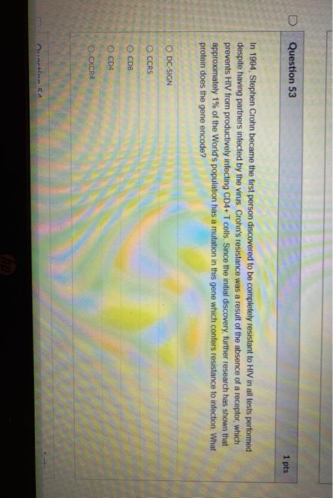 Solved U Question 53 1 pts In 1994, Stephen Crohn became the | Chegg.com