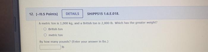 Solved 12. [-/0.5 Points) DETAILS SHIPPS15 1.6.E.018. A | Chegg.com