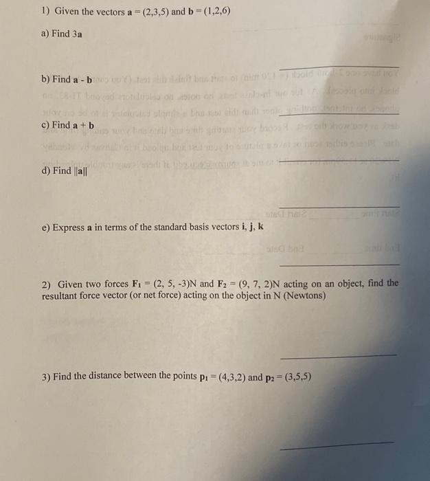 Solved 1) Given the vectors a=(2,3,5) and b=(1,2,6) a) Find | Chegg.com