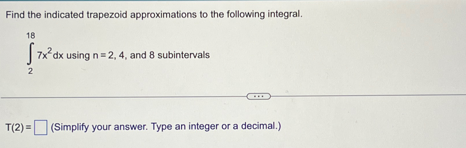 Solved Find the indicated trapezoid approximations to the | Chegg.com