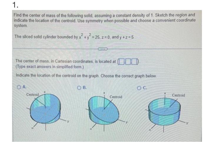 Solved Find the center of mass of the following solid, | Chegg.com