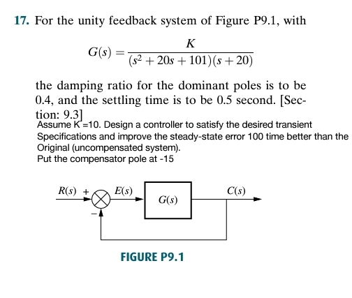 Solved by an EXPERT For the unity feedback system of Figure P9.1, | Chegg.com