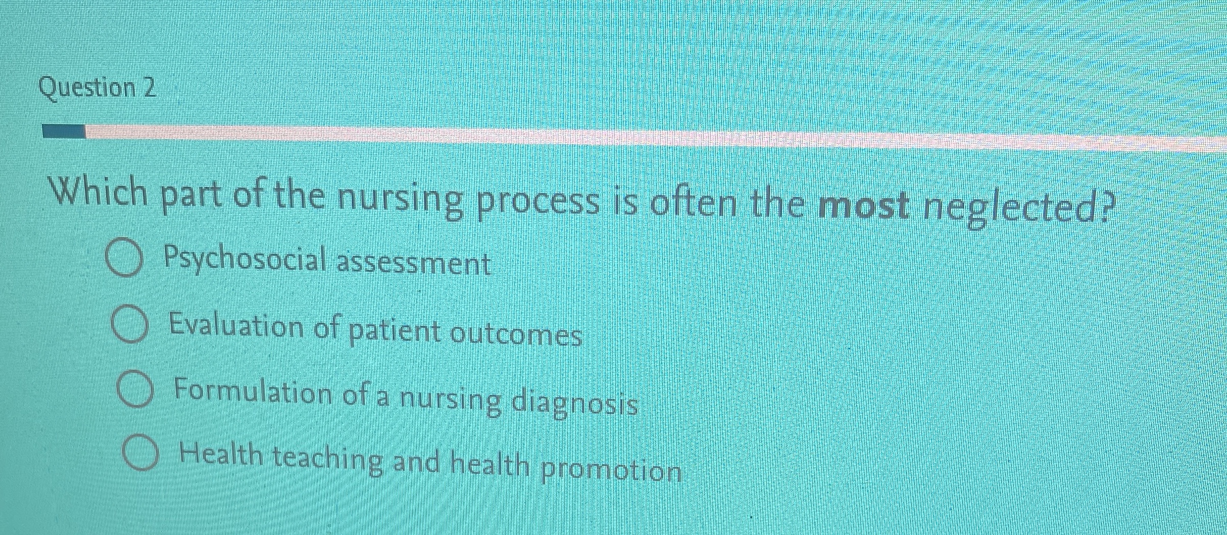 Solved Question 2Which part of the nursing process is often | Chegg.com