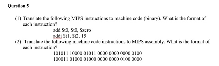 Solved Question 5 1 Translate The Following Mips