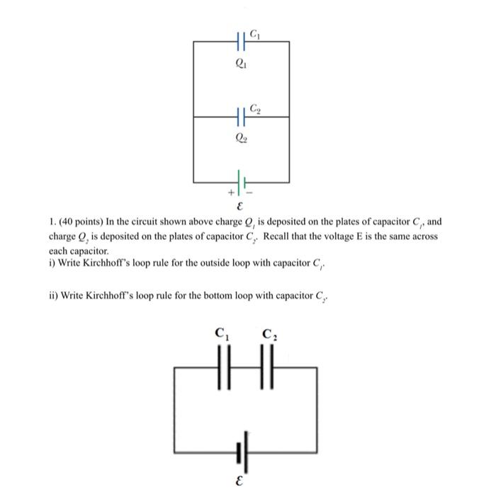 Solved 1. (40 points) In the circuit shown above charge Qℓ | Chegg.com