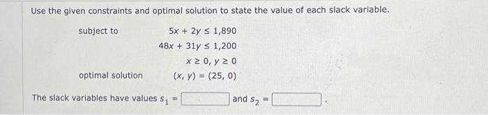 Solved Use the given constraints and optimal solution to | Chegg.com