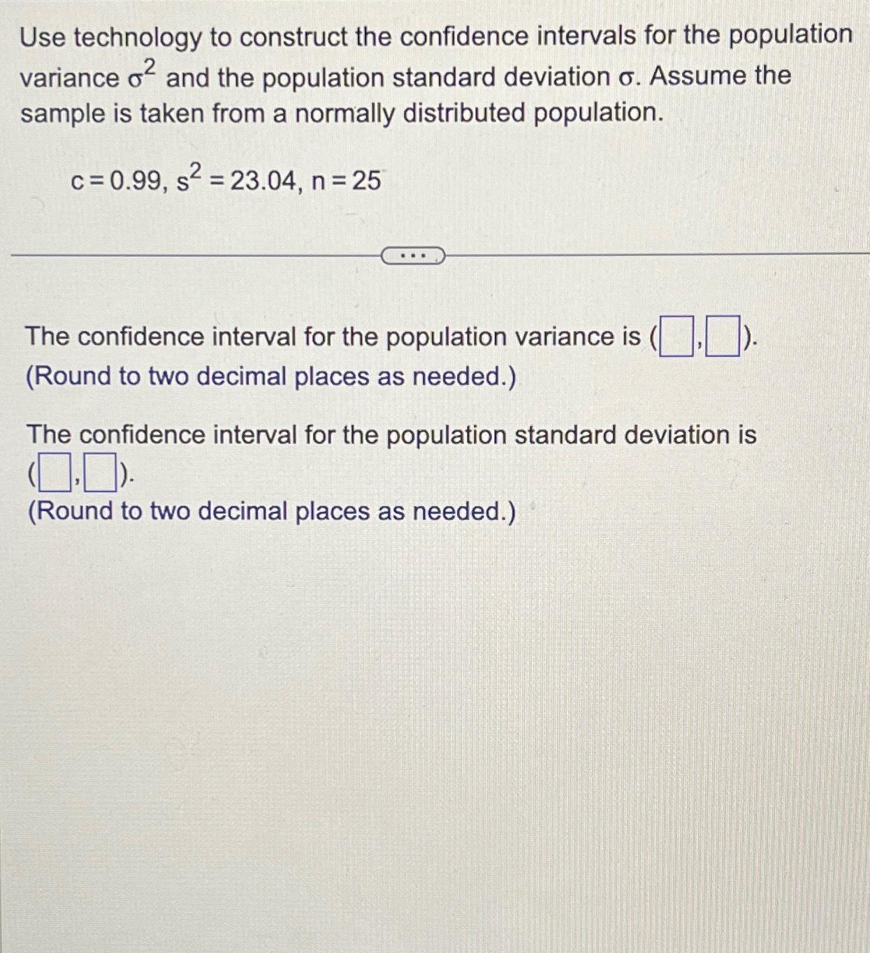 Solved Use technology to construct the confidence intervals | Chegg.com