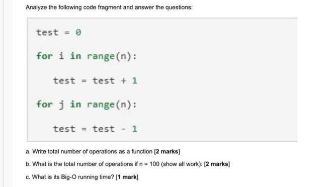 Solved Analyze the following code fragment and answer the | Chegg.com