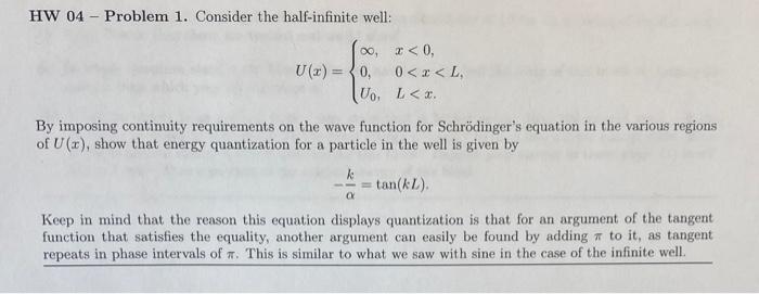 Solved HW 04 - Problem 1. Consider the half-infinite well: | Chegg.com