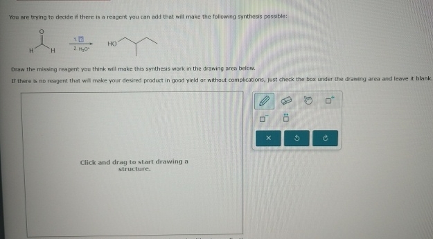Solved You are trying to decide if there is a reagent you | Chegg.com