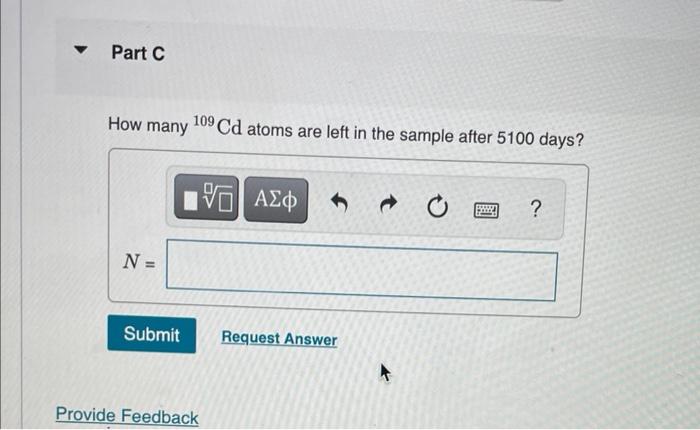 Solved The cadmium isotope 109Cd has a half-life of 462 | Chegg.com