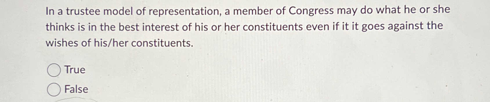 Solved In a trustee model of representation, a member of | Chegg.com