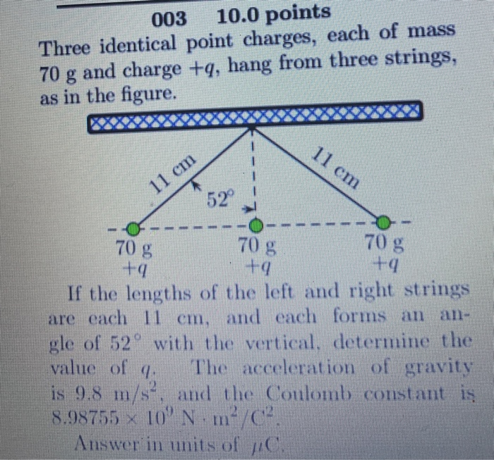 Solved 003 10.0 points Three identical point charges, each | Chegg.com