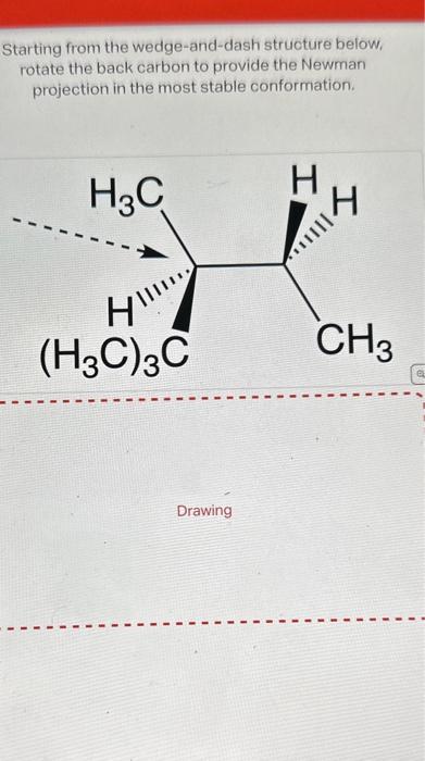 Solved Starting from the wedge-and-dash structure below, | Chegg.com
