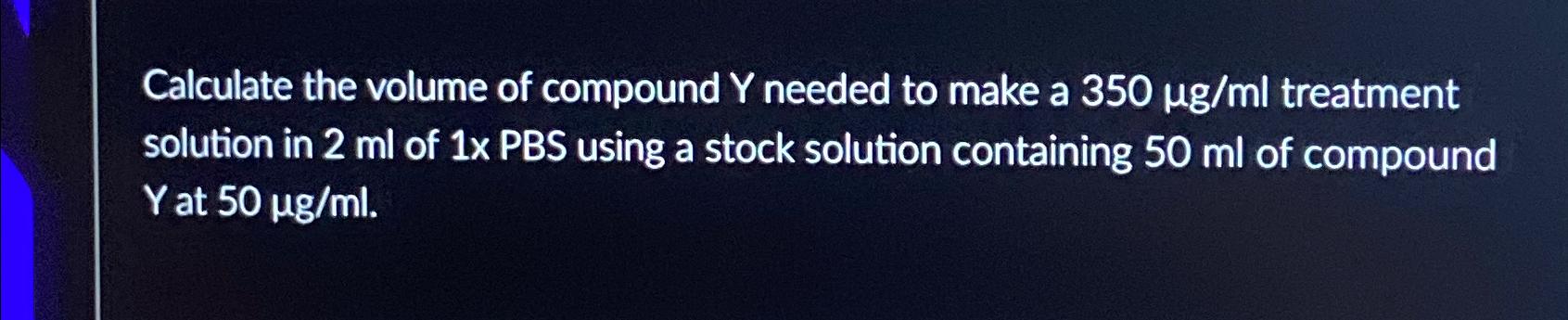 Solved Calculate the volume of compound Y needed to make a | Chegg.com