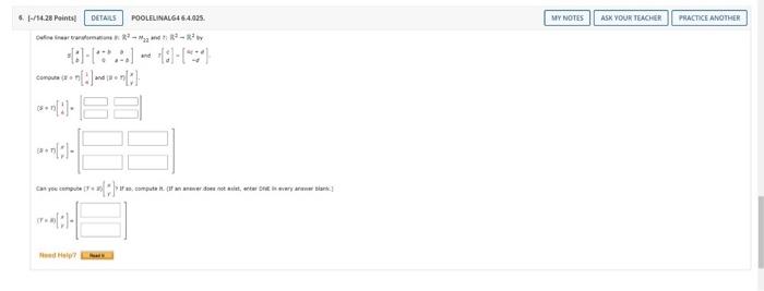 Solved Define linear transformations S: ℝ2 → M22 and T: ℝ2 → | Chegg.com