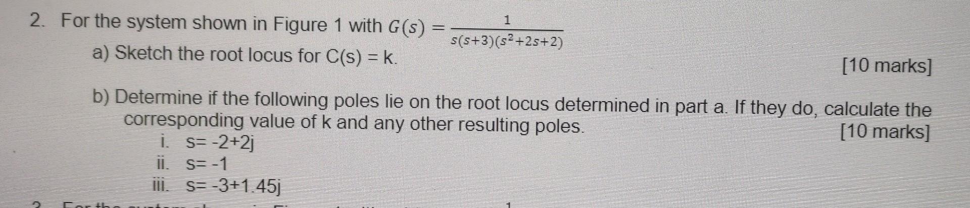 Solved 2. For the system shown in Figure 1 with | Chegg.com
