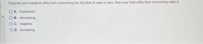 Solved Suppose your marginal utility from consuming the 3rd | Chegg.com