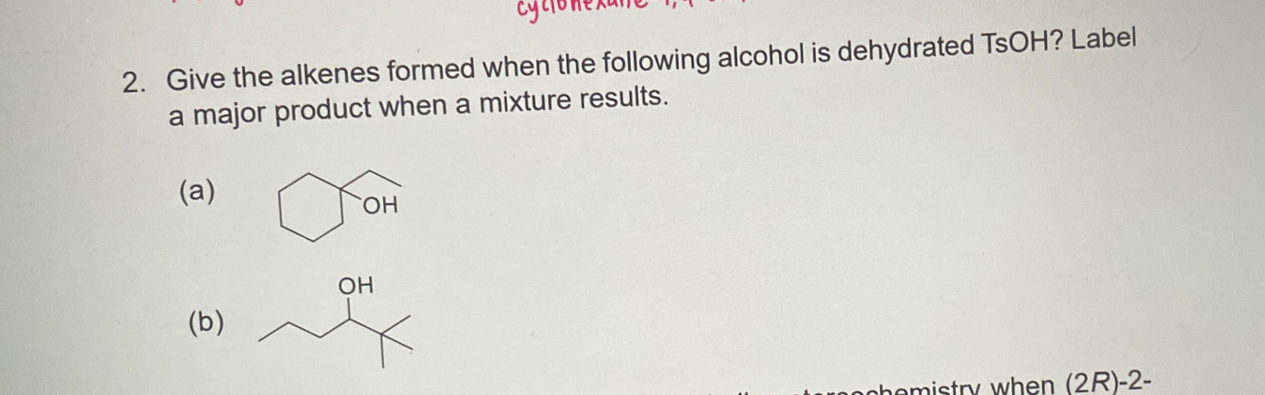Solved Give the alkenes formed when the following alcohol is | Chegg.com