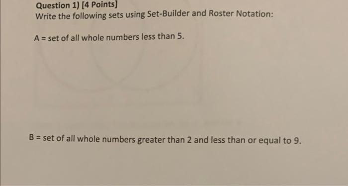 Solved Question 1) [4 Points) Write the following sets using | Chegg.com