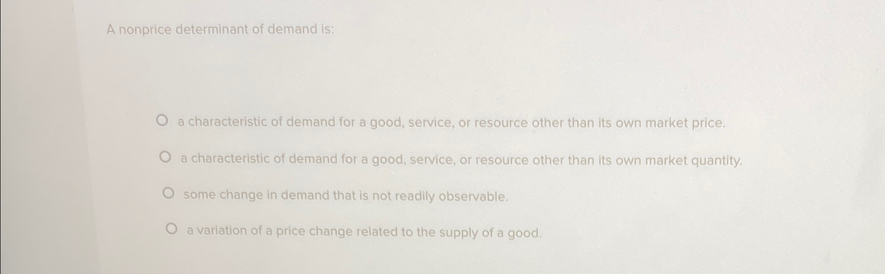 Solved A nonprice determinant of demand is:a characteristic | Chegg.com
