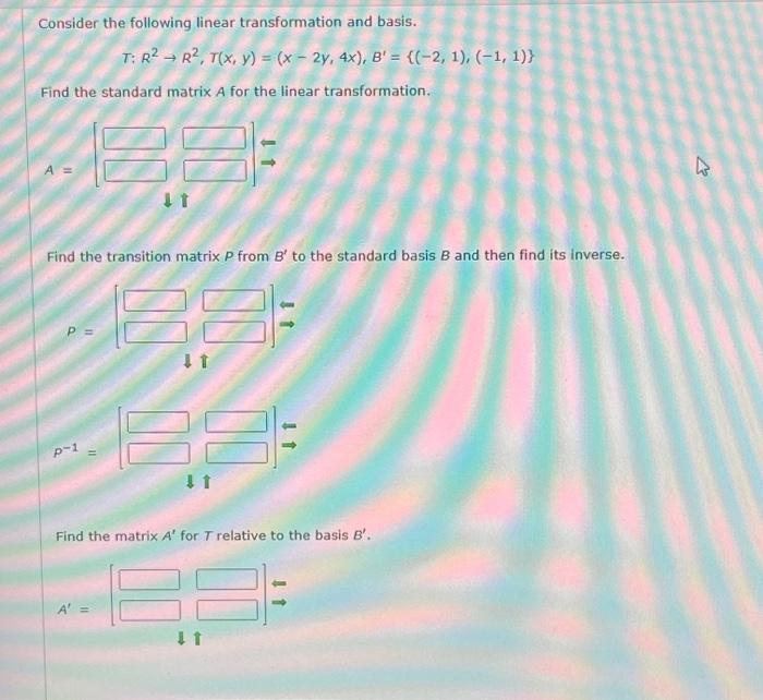 Solved Consider the following linear transformation and | Chegg.com