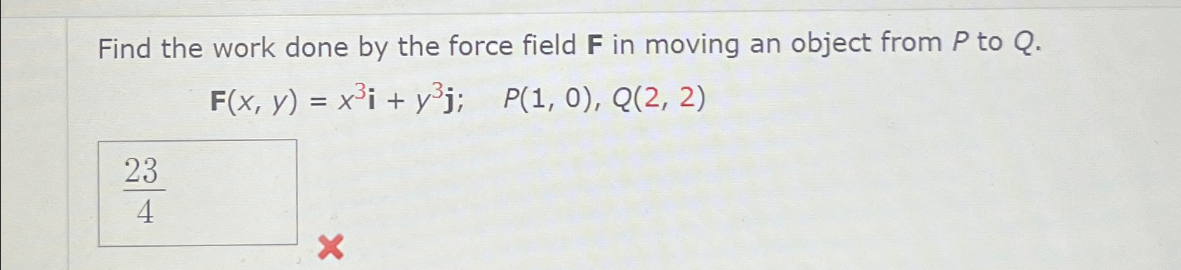 Solved Find the work done by the force field F ﻿in moving an | Chegg.com